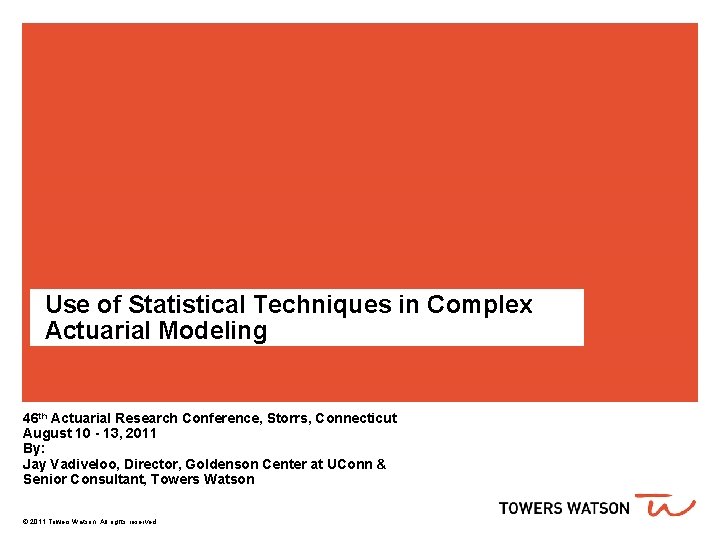Use of Statistical Techniques in Complex Actuarial Modeling