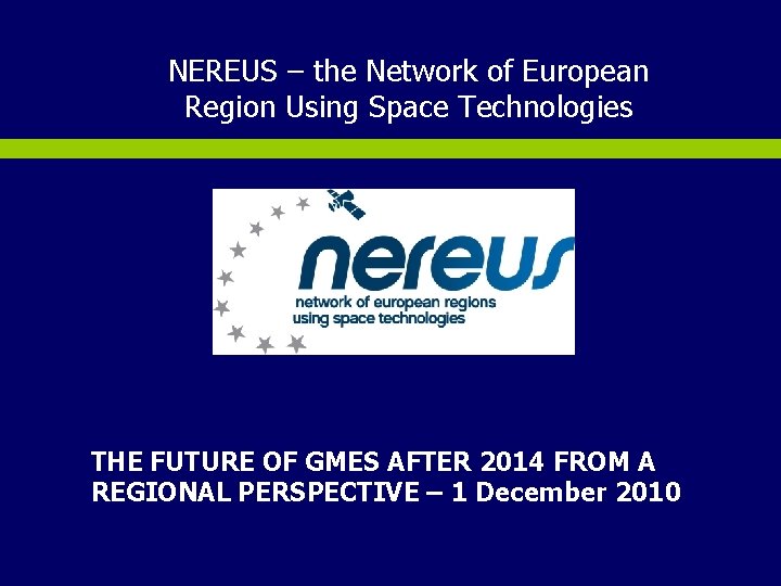 NEREUS the Network of European Region Using Space