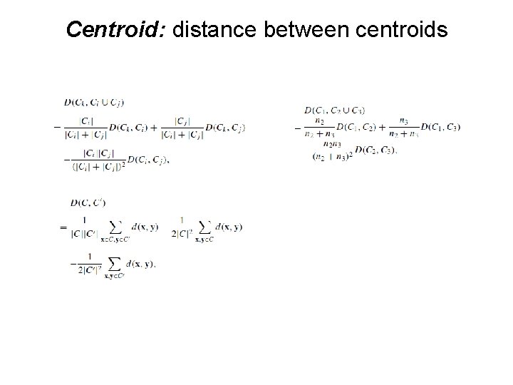 Clustering What is Cluster Analysis Cluster a collection