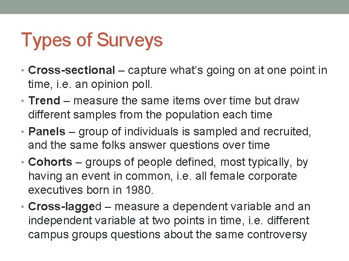 SURVEY RESEARCH CAS 204 Types of Surveys Crosssectional