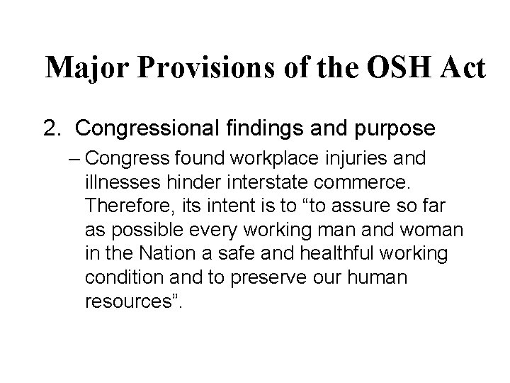 The Occupational Safety and Health Act Objectives This