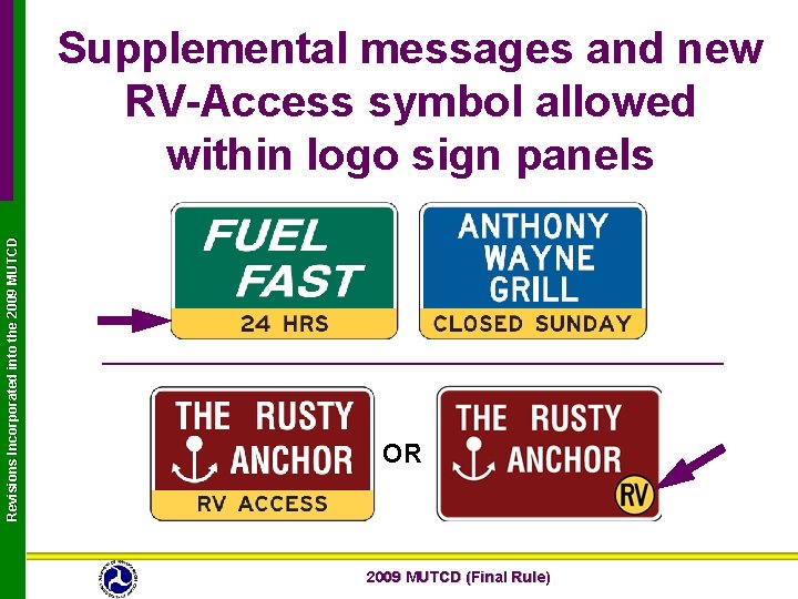 Revisions Incorporated into the 2009 MUTCD Revisions to