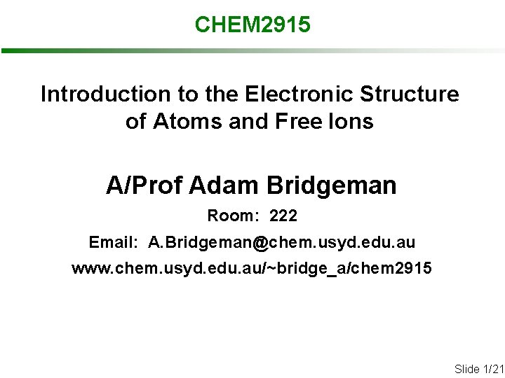 CHEM 2915 Introduction to the Electronic Structure of