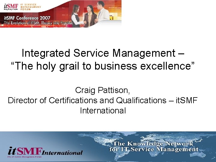 Integrated Service Management The holy grail to business