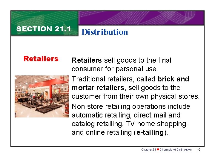 Marketing Essentials Distribution Chapter 21 n Channels of