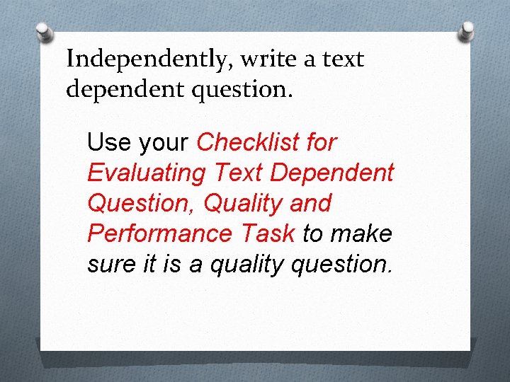 Close Reading and TDQs Text Dependent Questions for
