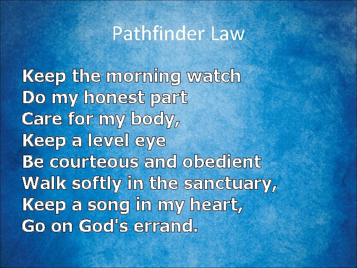 Pathfinder Law Keep the morning watch Do my
