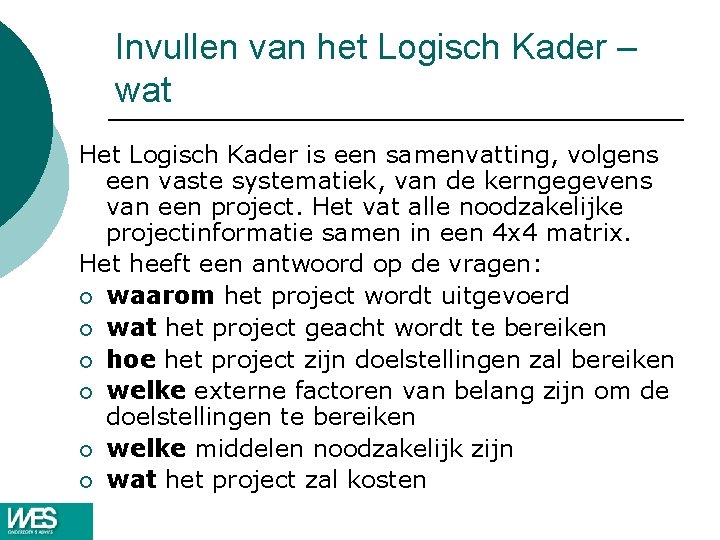 PCM voor Attachs Project Cycle Management Logisch Kader