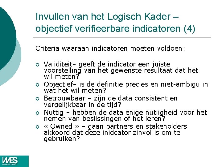 PCM voor Attachs Project Cycle Management Logisch Kader