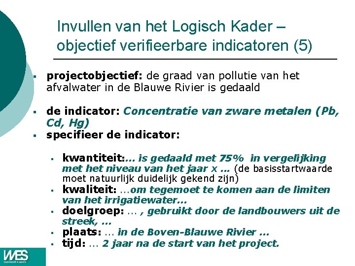 PCM voor Attachs Project Cycle Management Logisch Kader