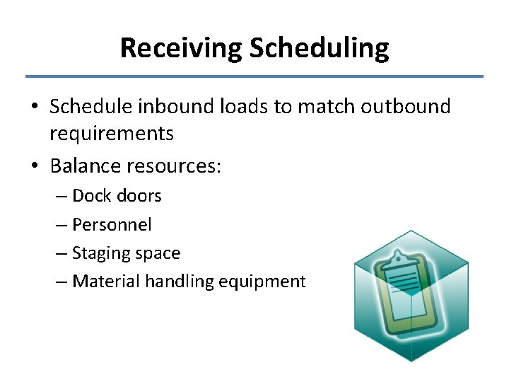 Chapter 4 Receiving PutAway Receiving is the setup