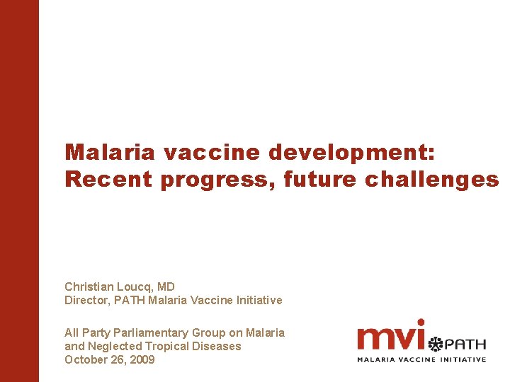 Malaria vaccine development Recent progress future challenges Christian