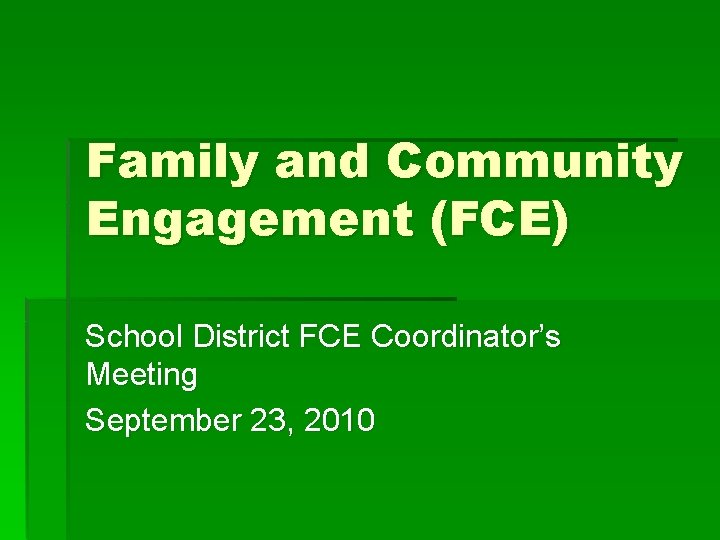 Family and Community Engagement FCE School District FCE