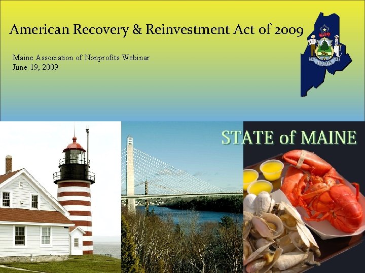 American Recovery Reinvestment Act of 2009 Maine Association