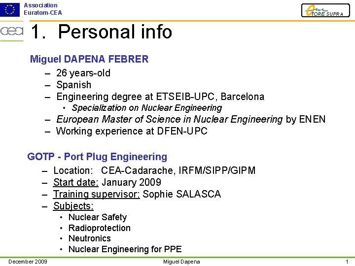 Association EuratomCEA TORE SUPRA 1 Personal info Miguel