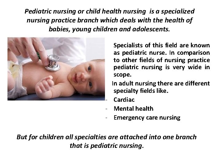 CHILD HEALTH NURSING Pediatric nursing or child health