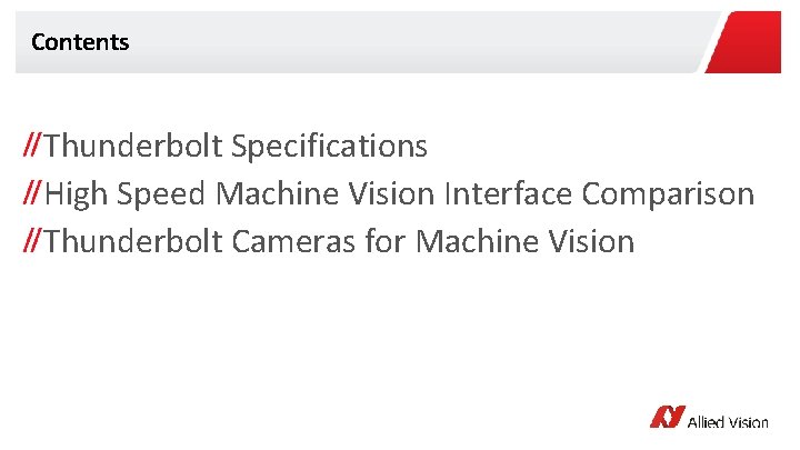 Thunderbolt in Machine Vision Arlin Kalenchuk Allied Vision