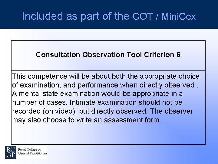 Clinical Examination and Procedural Skills The assessment of
