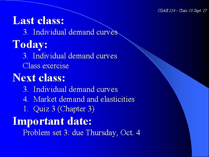 CDAE 254 Class 10 Sept 27 Last class