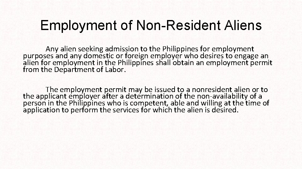 EMPLOYMENT OF NONRESIDENT ALIENS Philippines Written by the