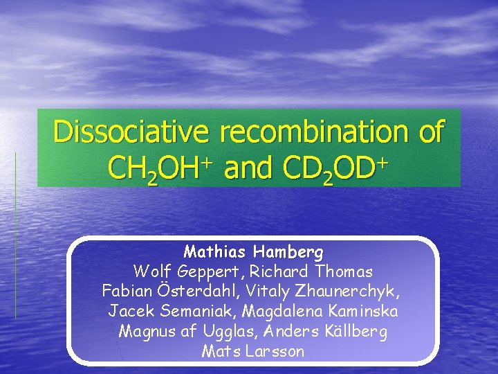 Dissociative recombination of CH 2 OH and CD