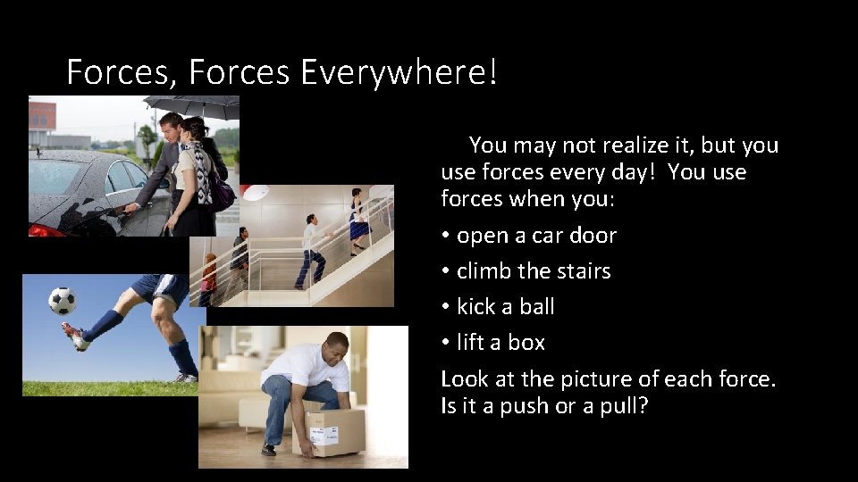 May the Force be With You Forces and