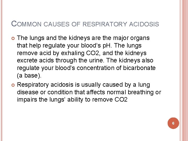 CLINICAL CORRELATION OF RESPIRATORY ACIDOSIS 1 Dr Shumaila