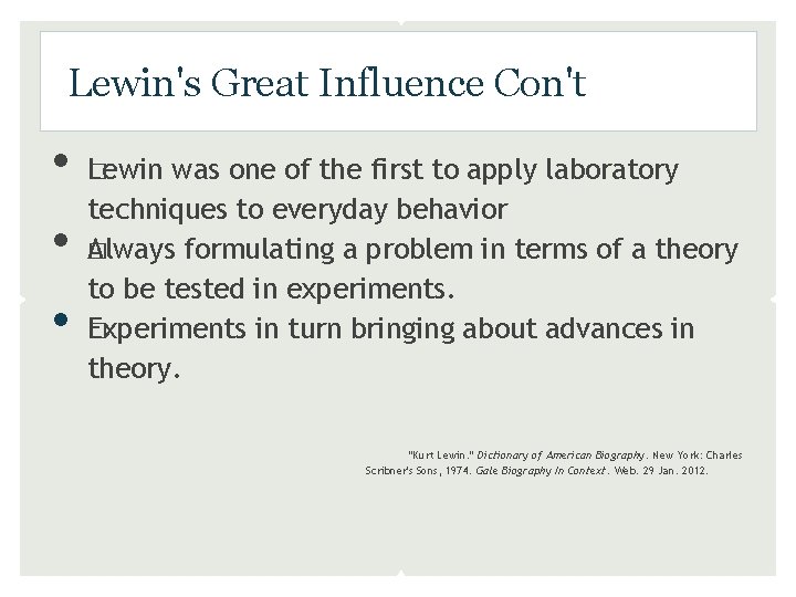 Kurt Lewin If you want to truly understand