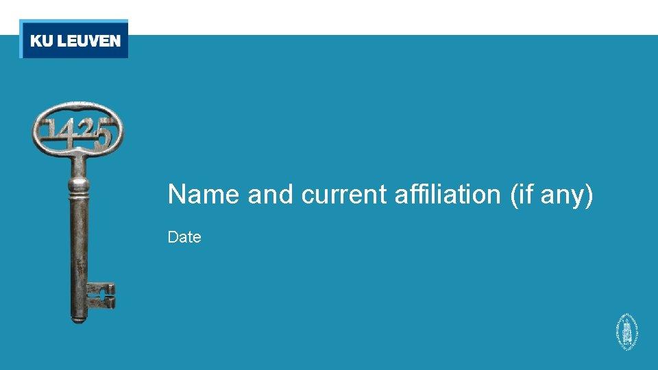 Name and current affiliation if any Date My