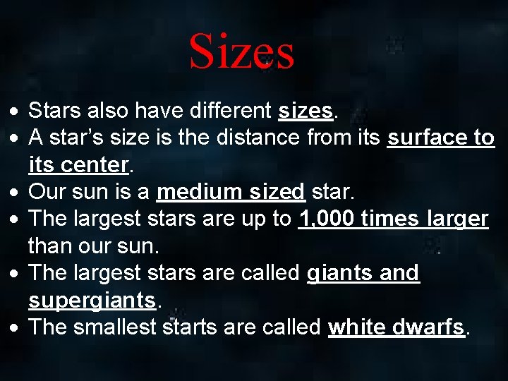 Sizing up Stars The sun is the star