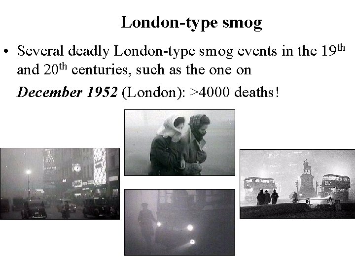 GroundLevel Air Pollution SMOG Smog combination of smoke