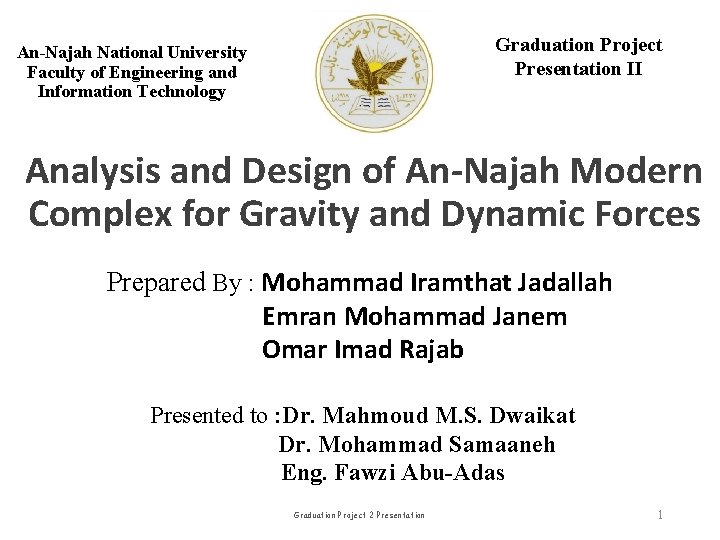 Graduation Project Presentation II AnNajah National University Faculty