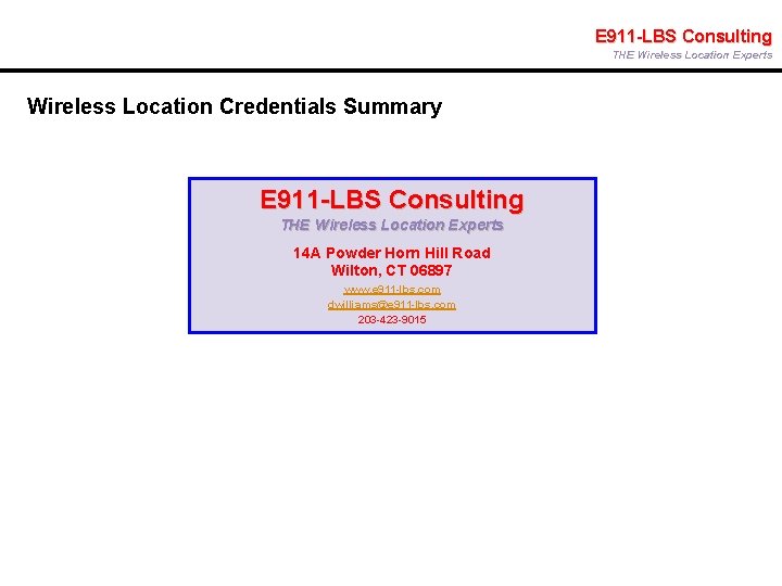 E 911 LBS Consulting THE Wireless Location Experts