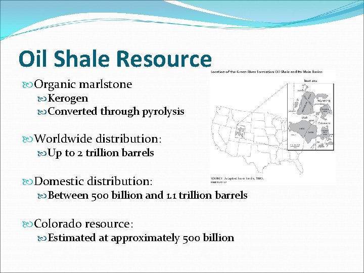 Oil Shale Overview Resources Potential for Development WESTAR
