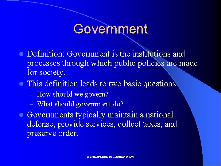 Chapter 1 Introducing Government in America Pearson Education