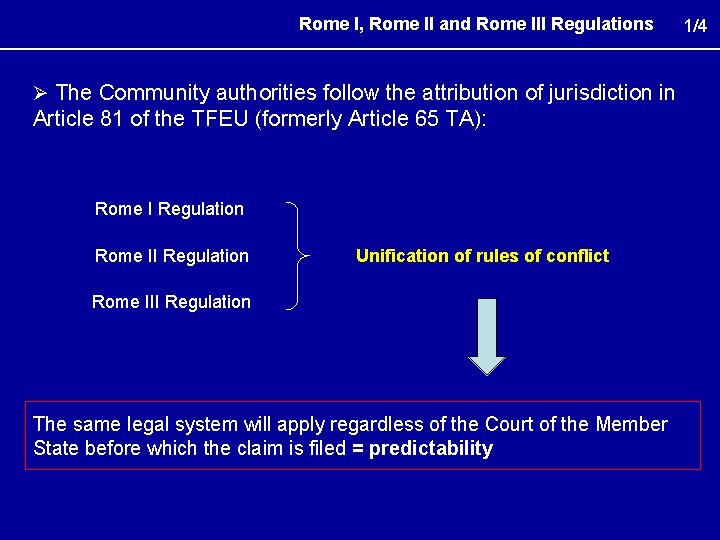 Rome I Rome II and Rome III Regulations