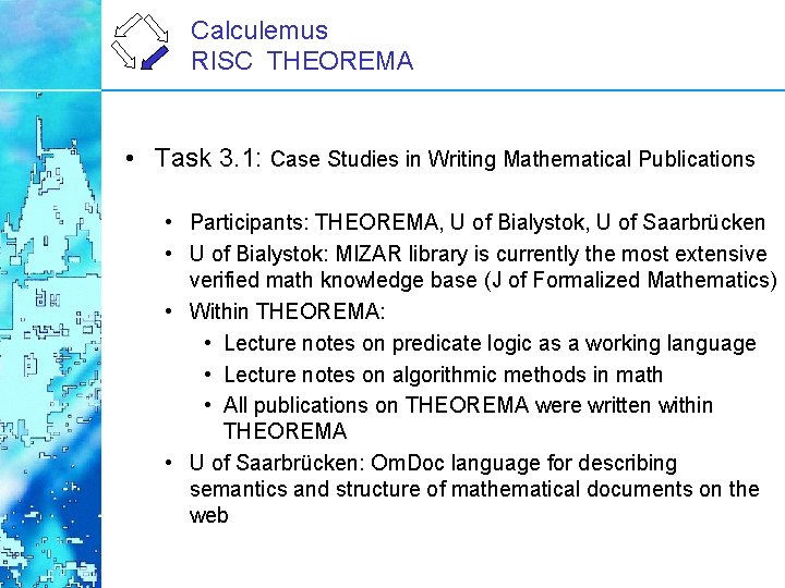 Calculemus RISC THEOREMA Calculemus at RISC The THEOREMA