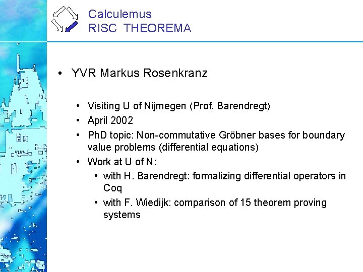 Calculemus RISC THEOREMA Calculemus at RISC The THEOREMA