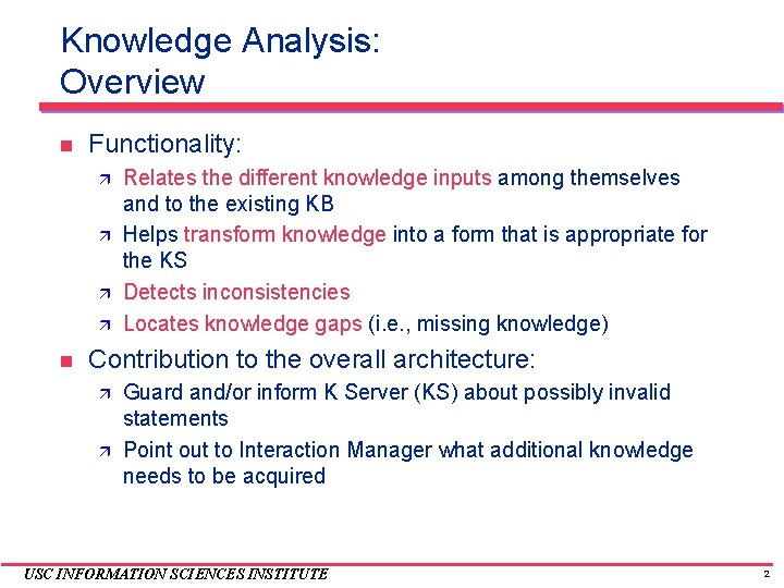 Knowledge Analysis Yolanda Gil Jihie Kim Jim Blythe