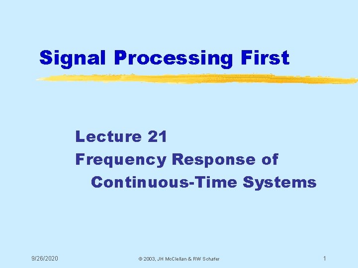 Signal Processing First Lecture 21 Frequency Response of