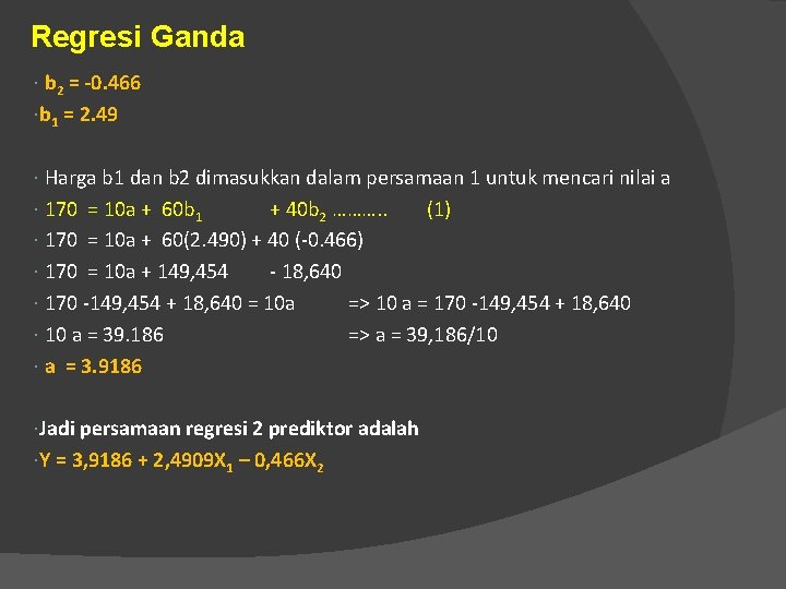 Analisis Regresi Ganda Membuat persamaan regresi ganda Dosen