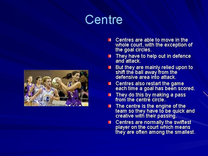 NETBALL Learn the fundamentals The aim of the