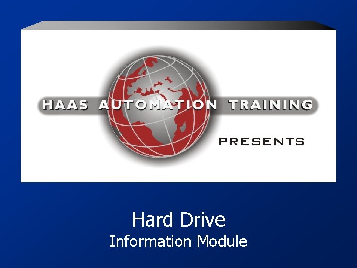 Hard Drive Information Module HAAS HARD DRIVE SLIDE