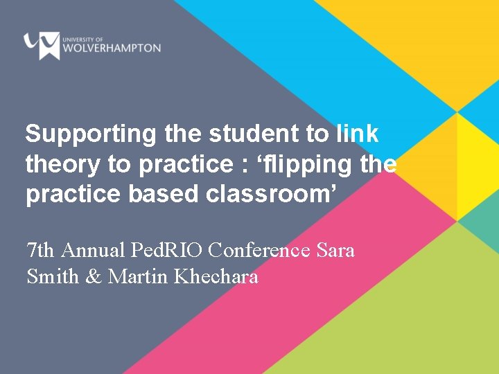 Supporting the student to link theory to practice