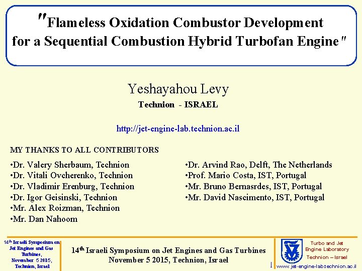 Flameless Oxidation Combustor Development for a Sequential Combustion