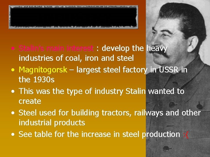 STALIN his policies You will learn How Stalin