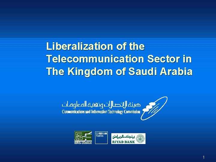 Liberalization of the Telecommunication Sector in The Kingdom