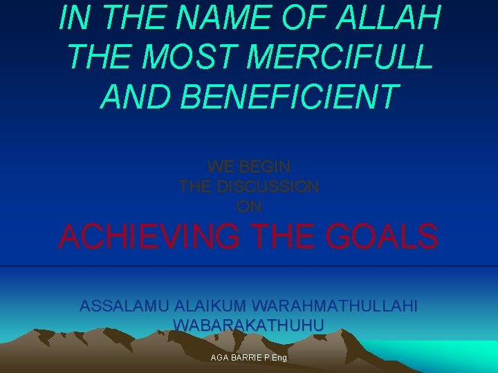 IN THE NAME OF ALLAH THE MOST MERCIFULL