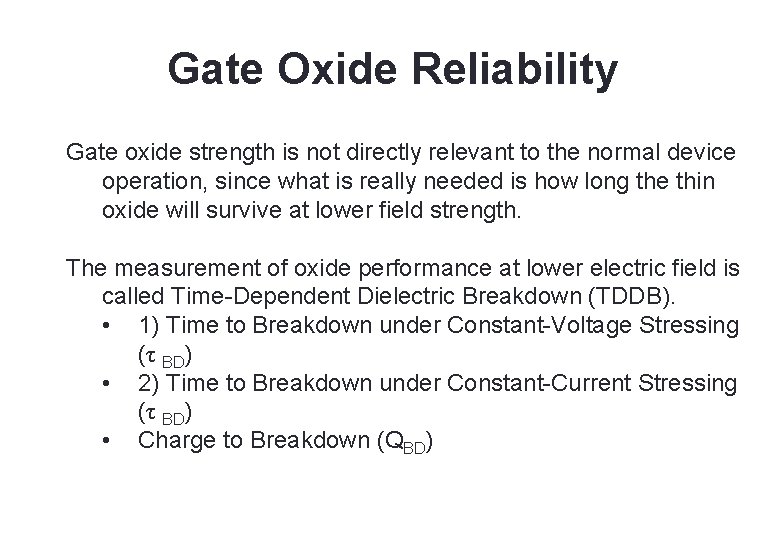 THIN GATE OXIDE Growth and Reliability The main