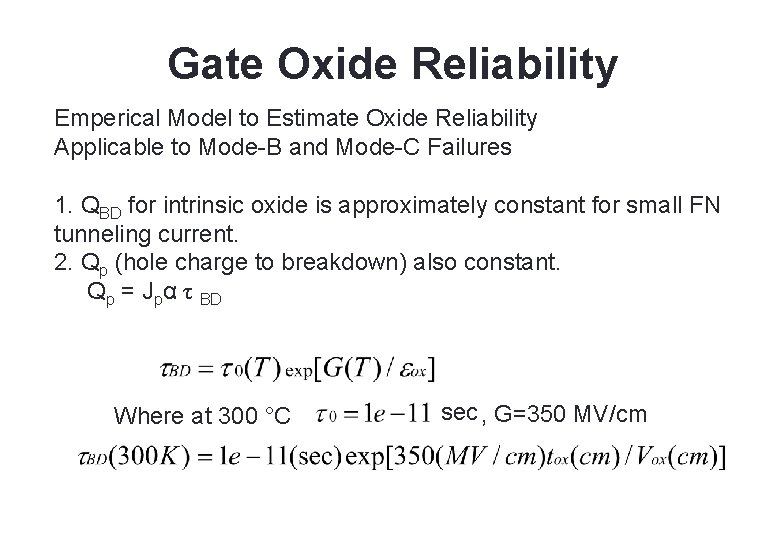 THIN GATE OXIDE Growth and Reliability The main